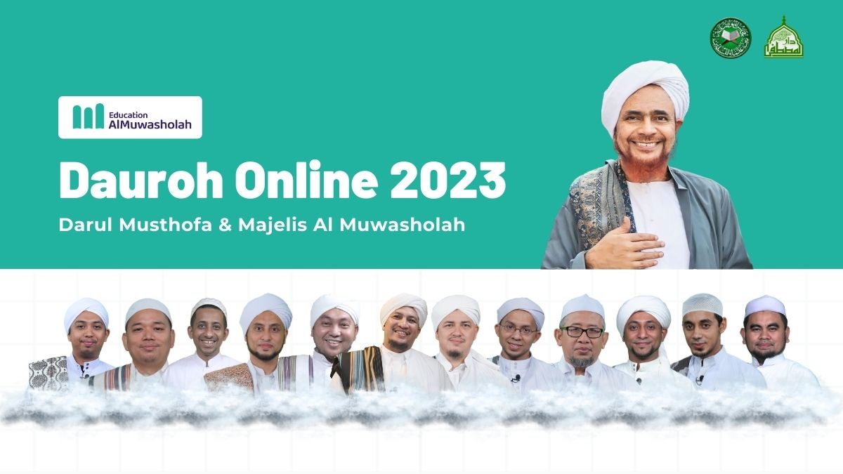Dauroh Online Darul Musthofa 2023 – Education AlMuwasholah